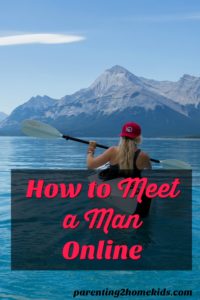 How to Meet a Man Online - Empowered Single Moms