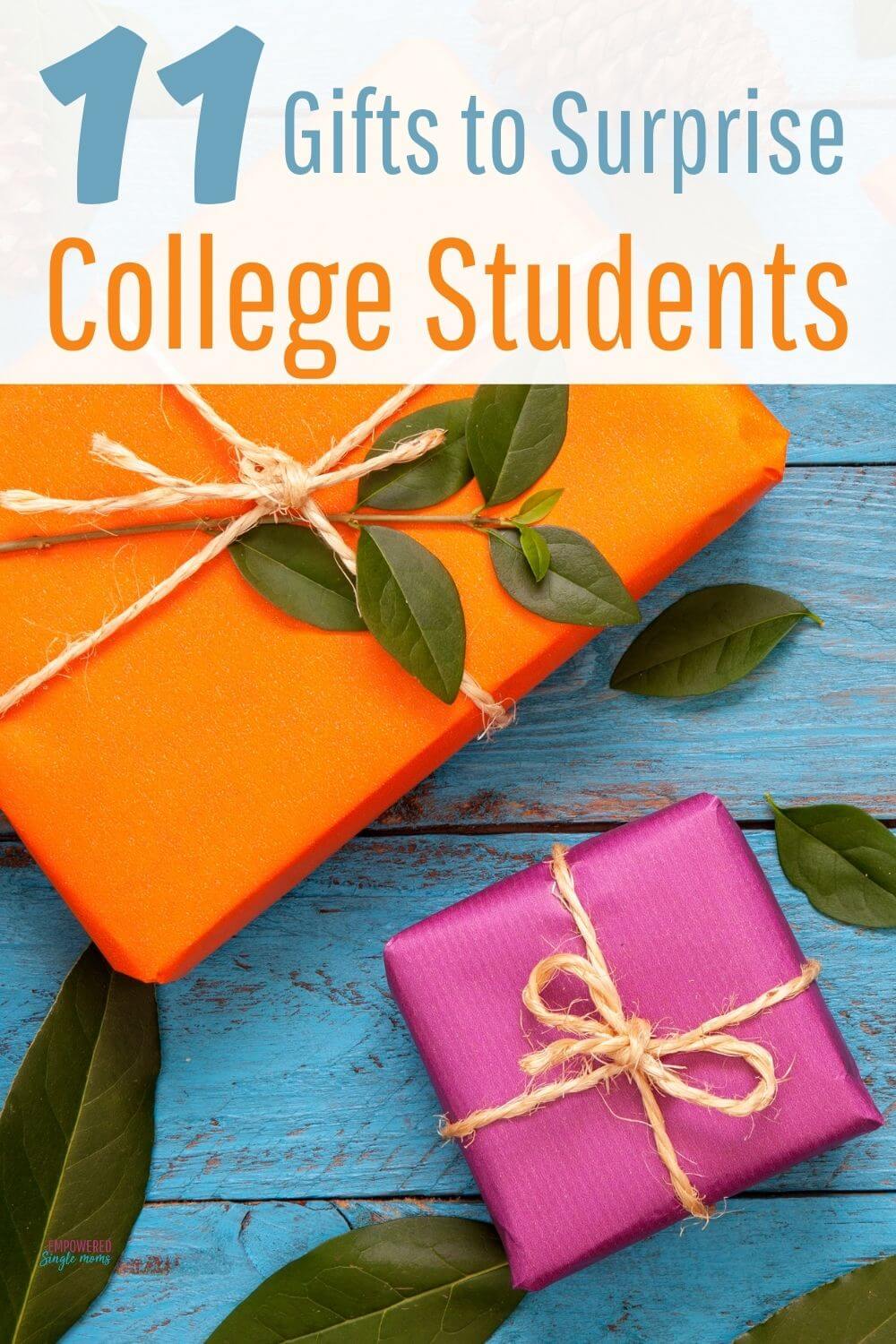 11 Gifts That Will Surprise Your College Student - Empowered Single Moms