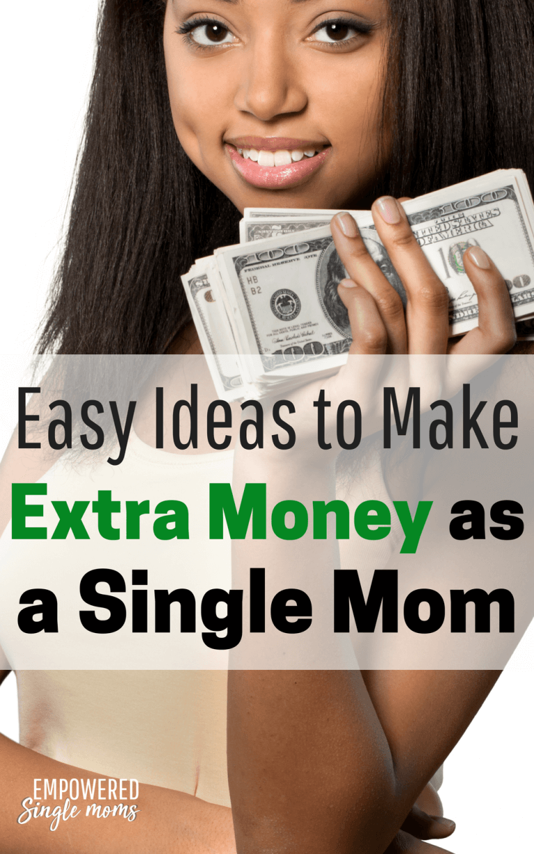 Easy, Creative Ways to Earn Extra Money for Single Moms - Empowered ...