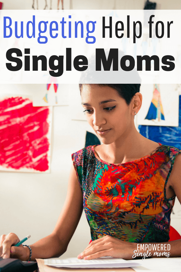 Single Mom, Budget Your Way to an Amazing Life - Empowered Single Moms