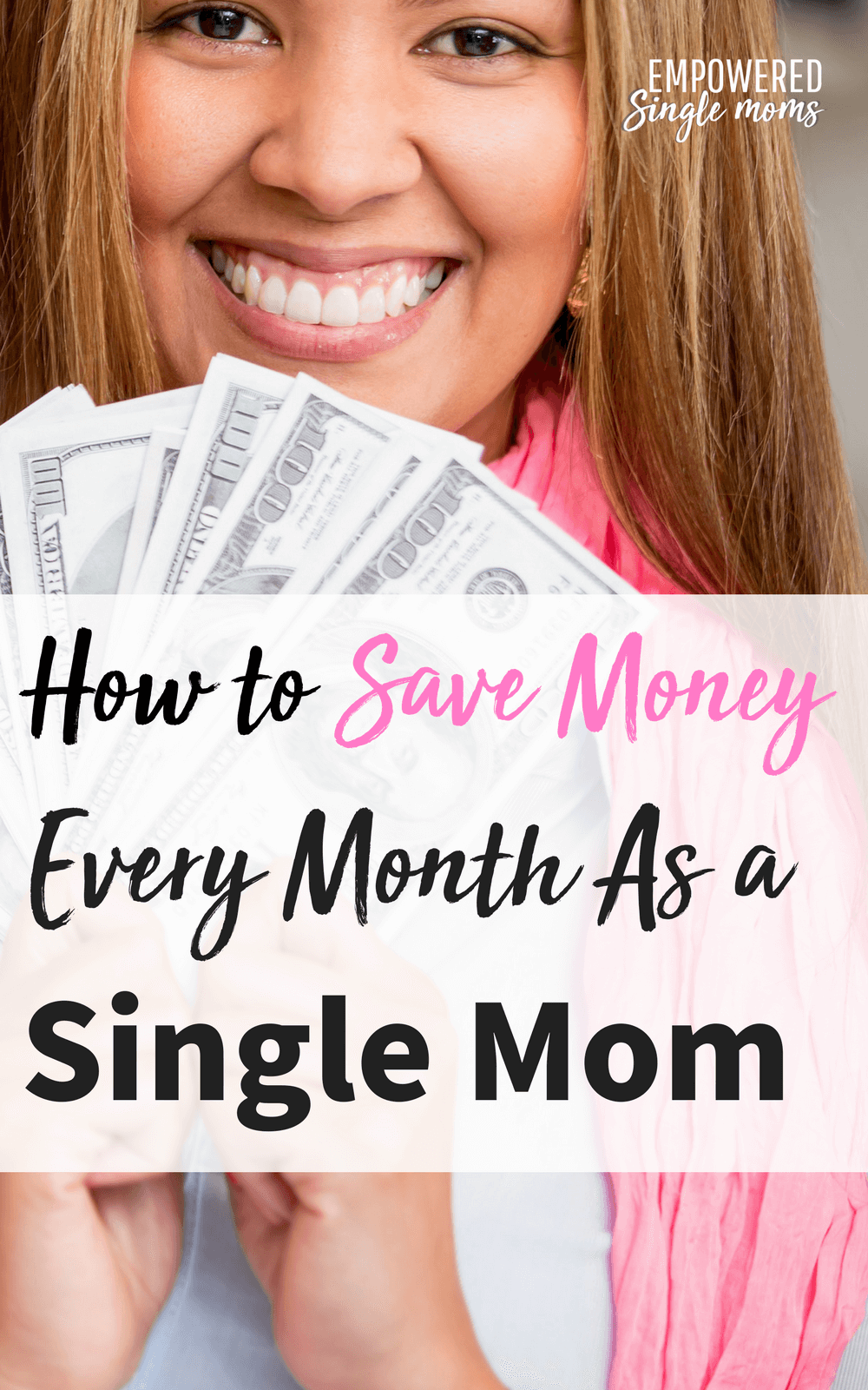 How to Save Money Every Month as a Single Mom - Empowered Single Moms