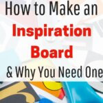 How to Make an Inspiration Board and Why Single Moms Need One