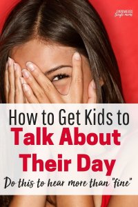 How to Get Kids to Talk About Their Day - Empowered Single Moms