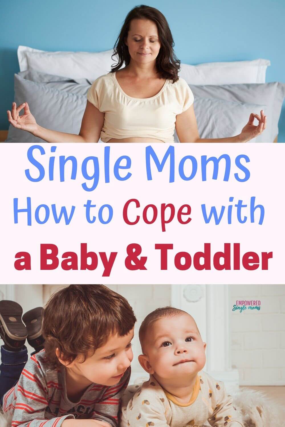 How Single Moms Set Up a Newborn and Toddler Routine - Empowered Single ...