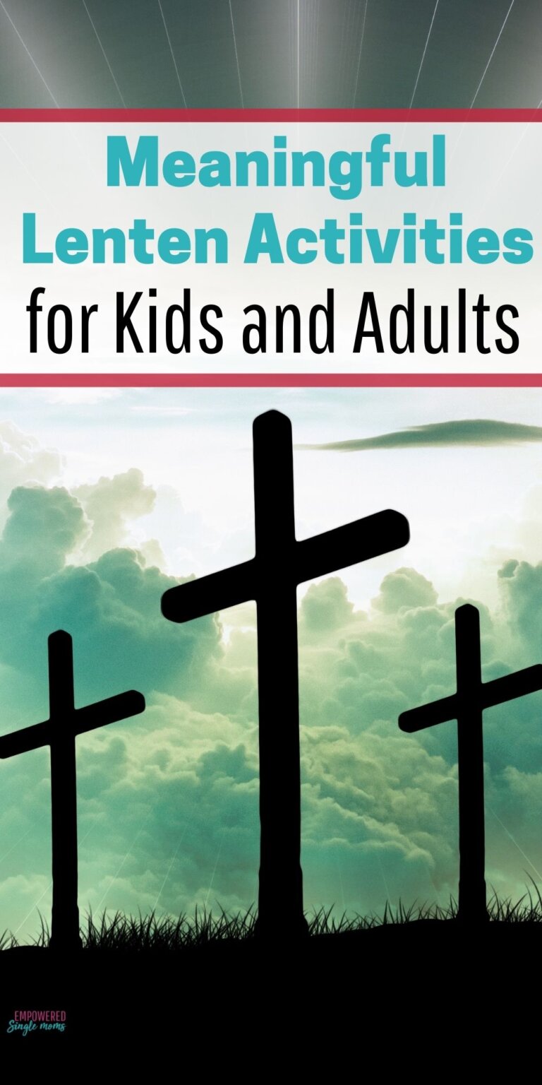 Meaningful Lenten Activities for Adults and Families - Empowered Single ...