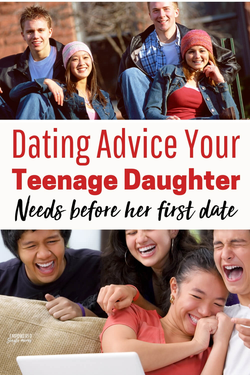 Advice Your Teenage Daughter Needs Before Her First Date - Empowered ...