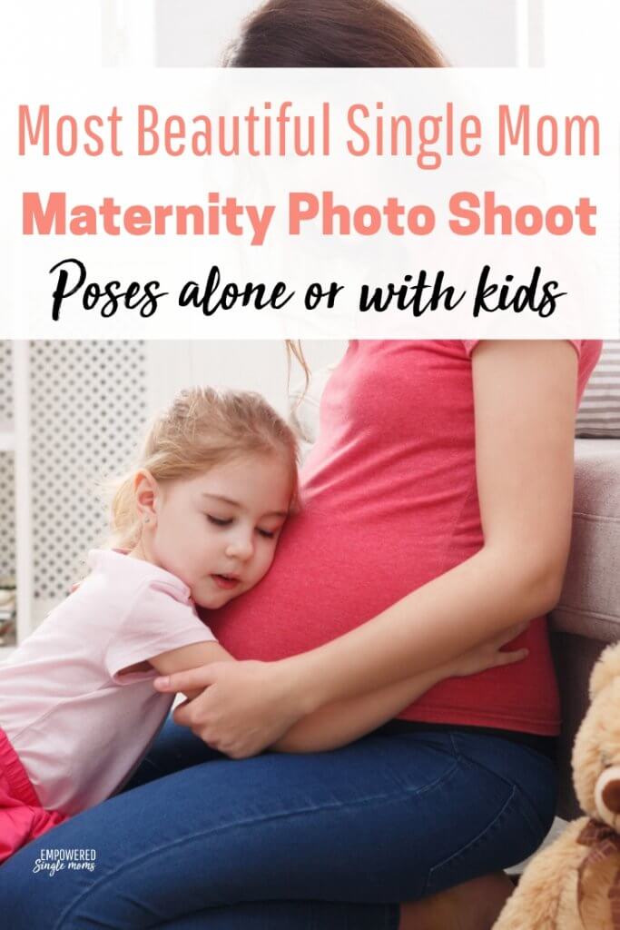Best Maternity Photos for Single Moms - Empowered Single Moms