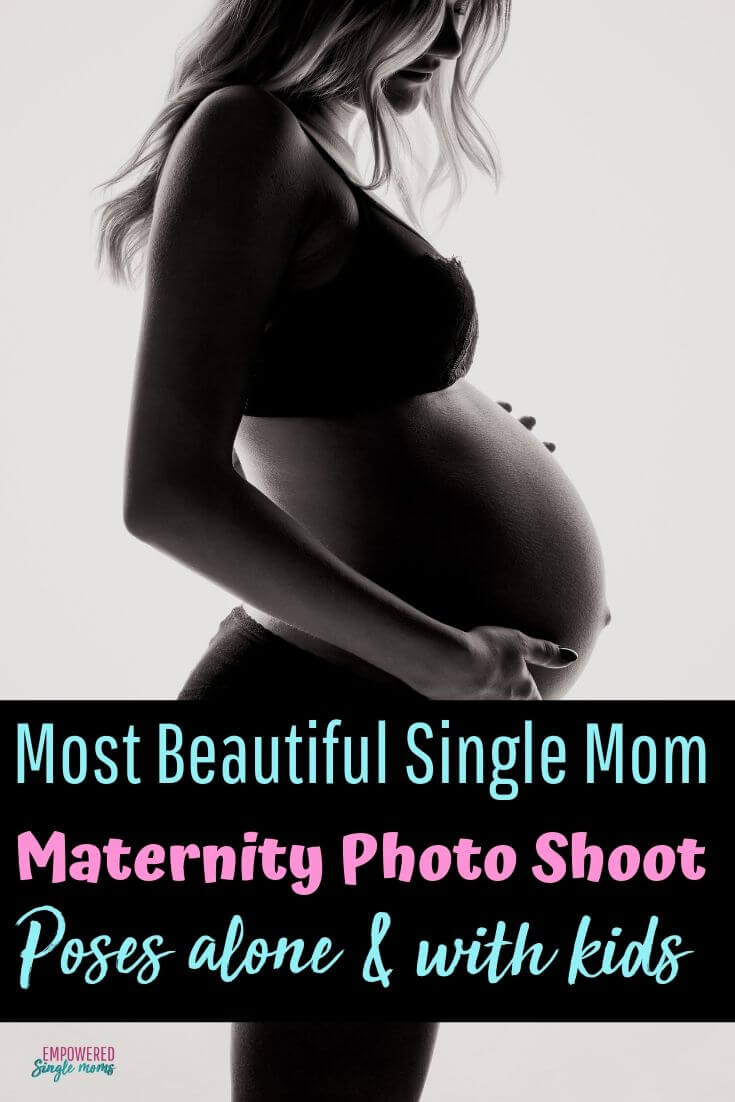 Best Maternity Photos for Single Moms - Empowered Single Moms