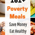 161 Dirt Cheap Poverty Meals Eat Healthy When Money is Tight for Single ...