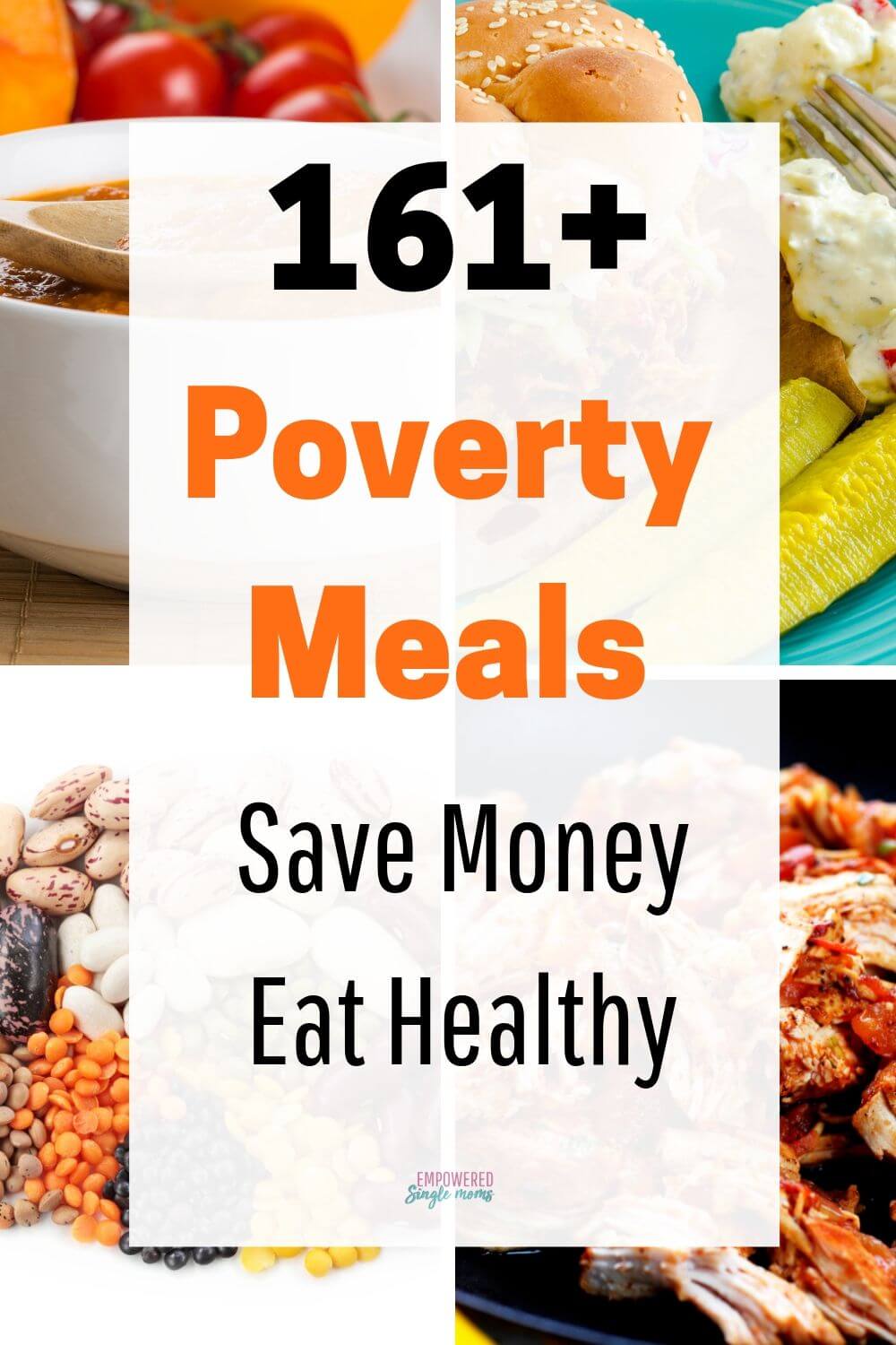 161 Dirt Cheap Poverty Meals Eat Healthy When Money is Tight for Single ...