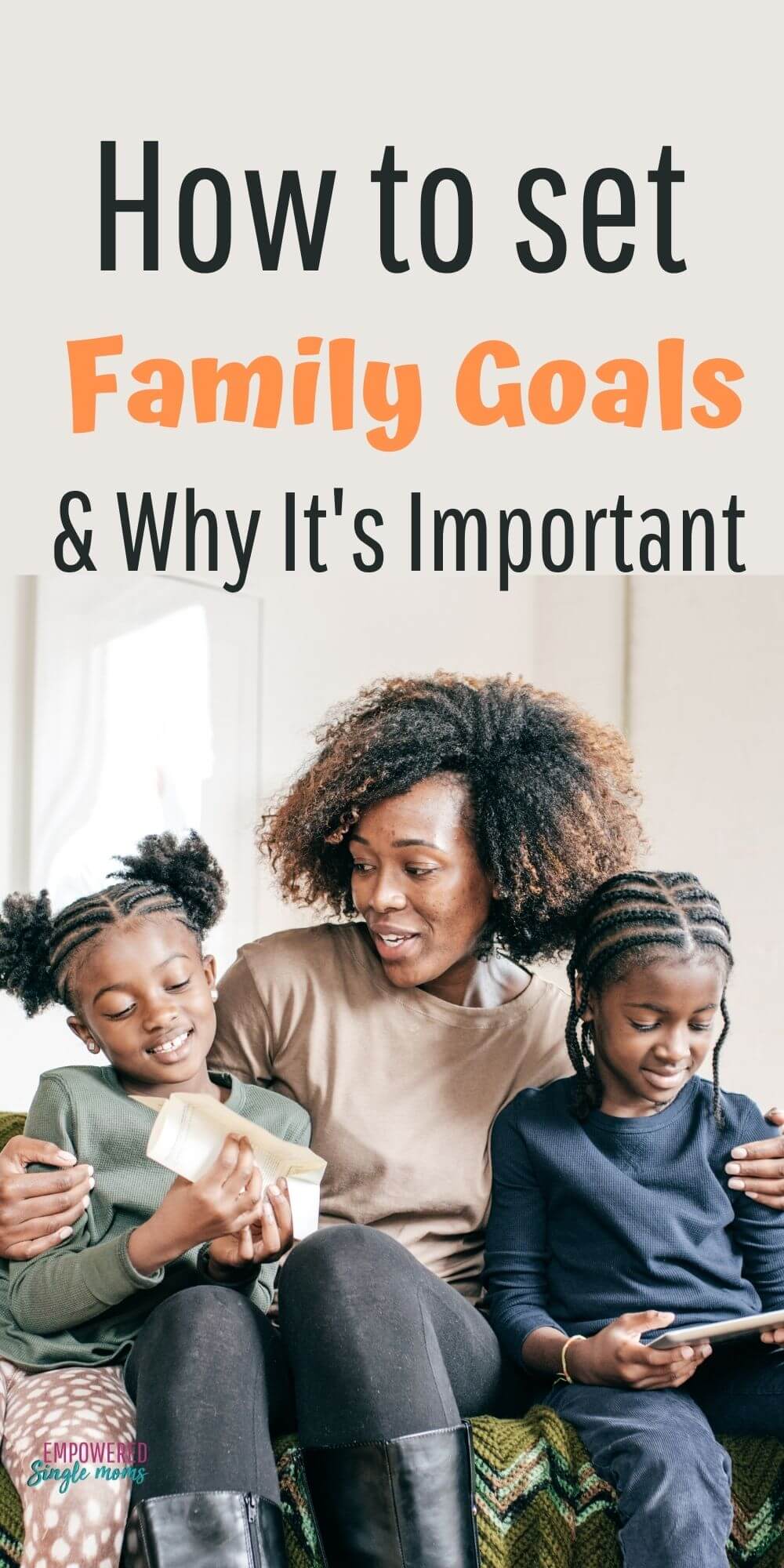 How to Set Future Family Goals and Why It is Important - Empowered ...