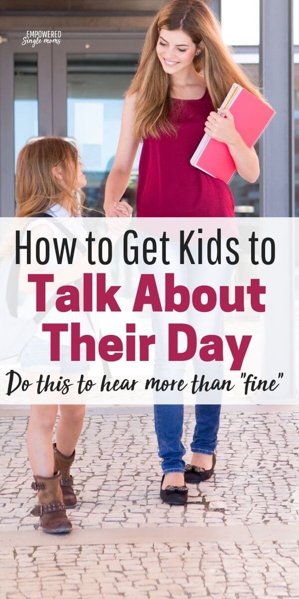 How to Get Kids to Talk About Their Day - Empowered Single Moms