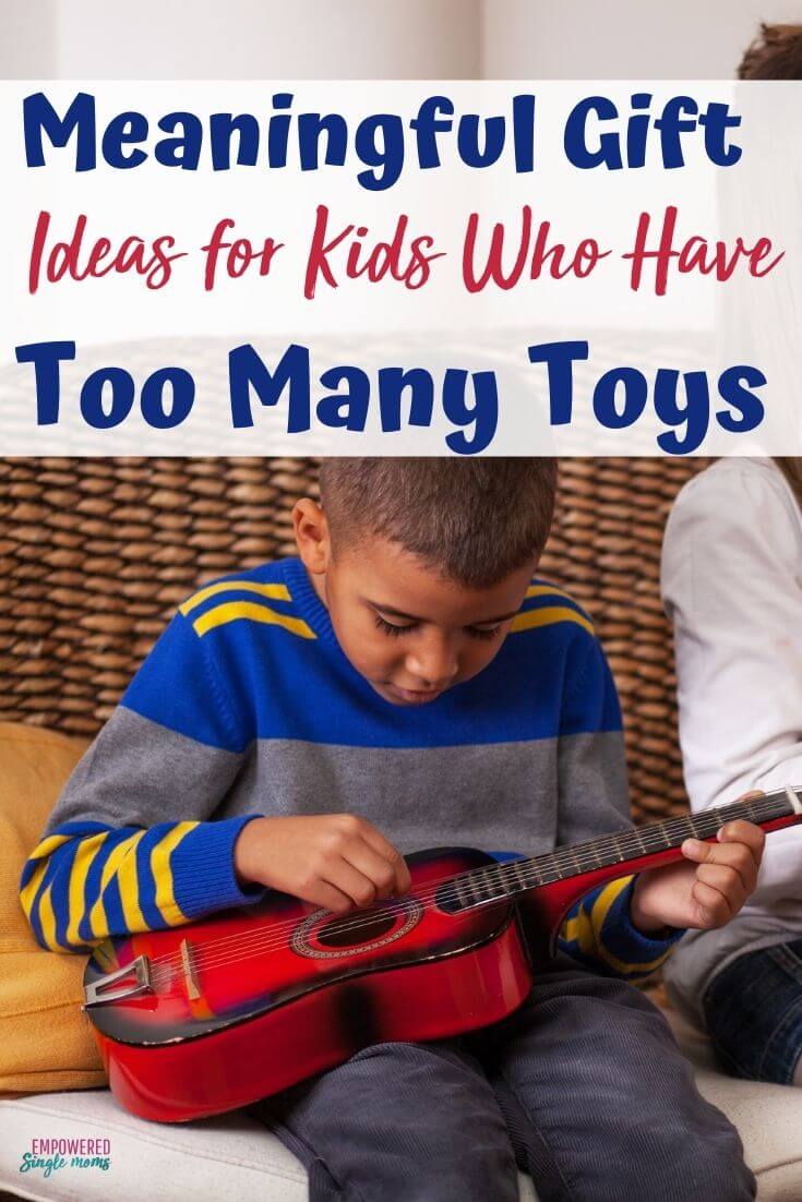 Unique Gift Ideas for Kids Who Have Too Many Toys - Empowered Single Moms
