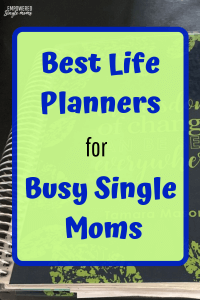 Best Busy Single Mom Life Planners - Empowered Single Moms