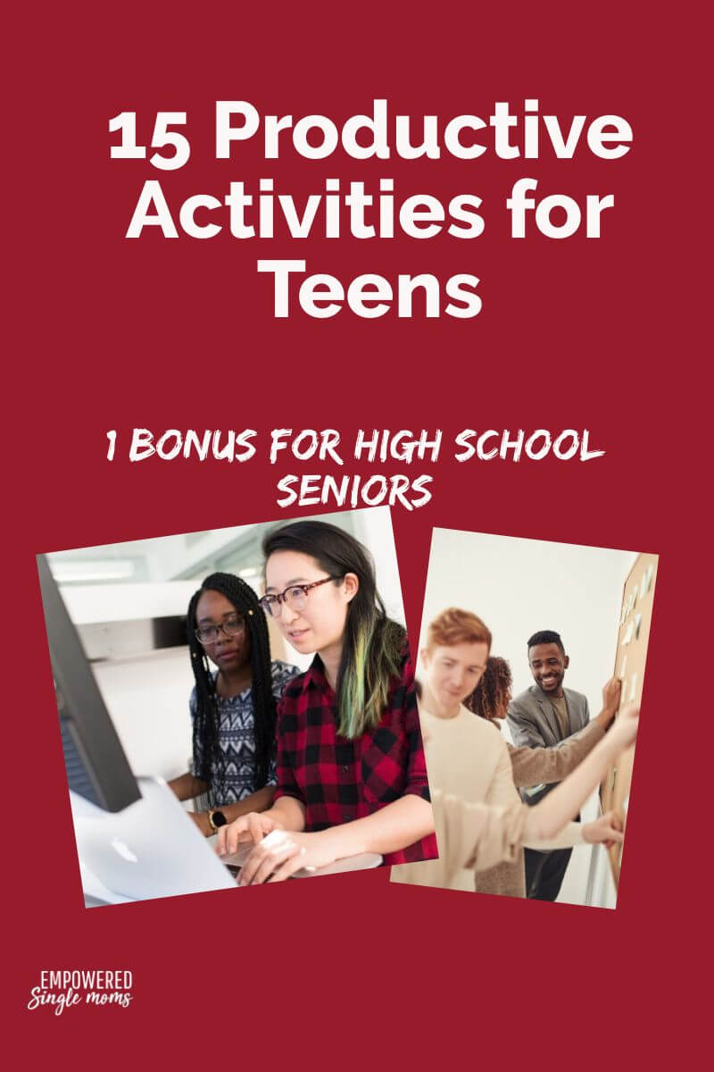 15 Productive Activities for Teenagers (Plus a Bonus for High School ...