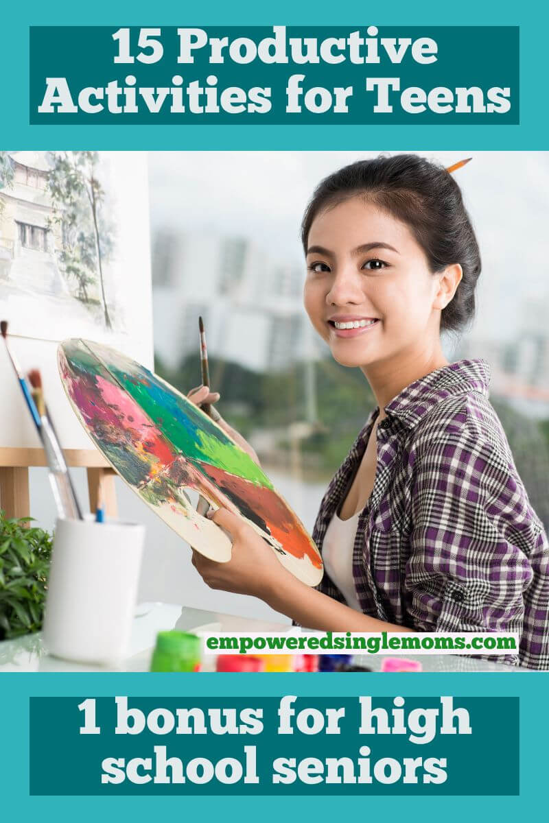 15 Productive Activities for Teenagers (Plus a Bonus for High School ...