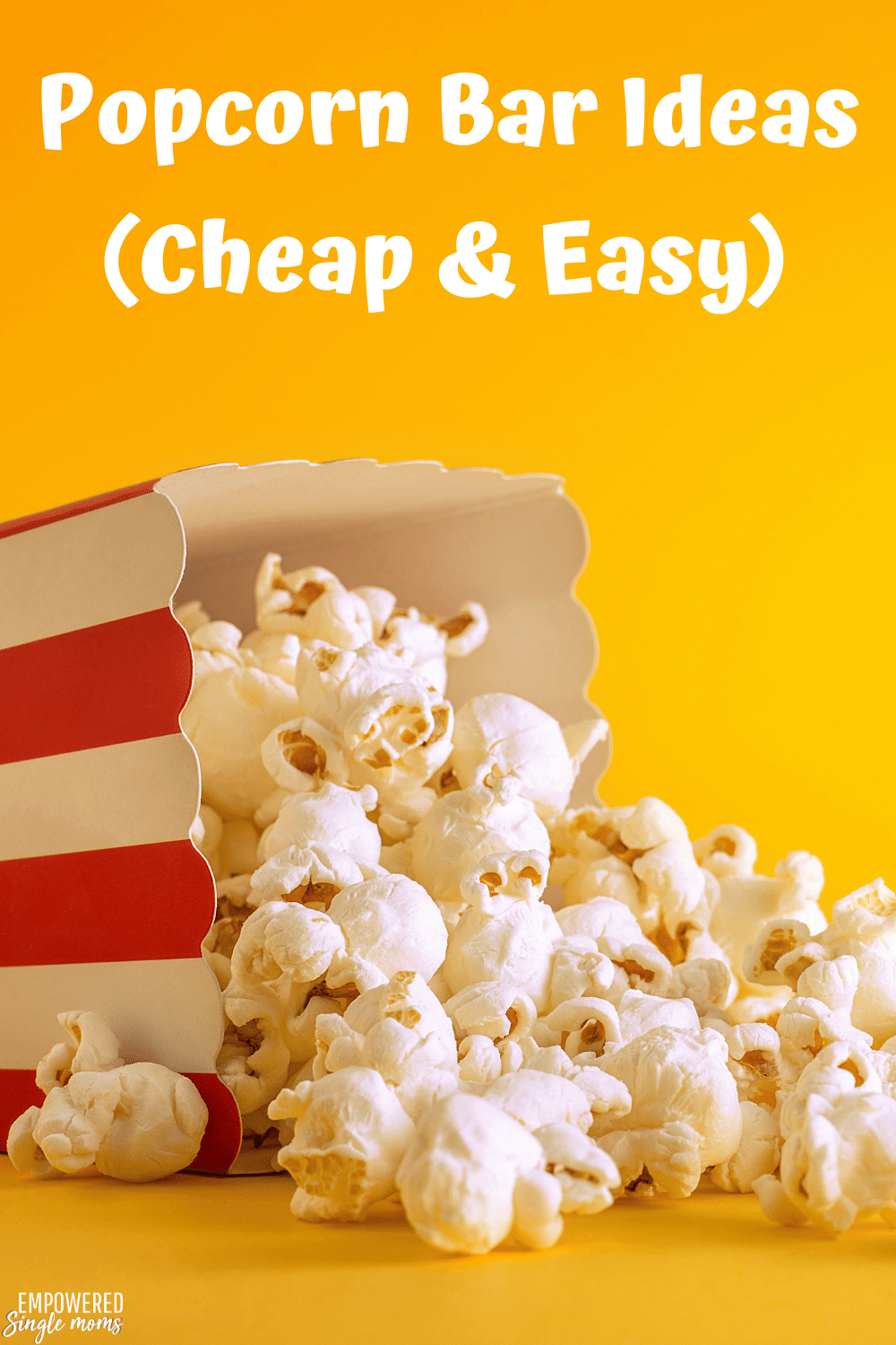 Fun Popcorn Bar Ideas (Cheap & Easy) - Empowered Single Moms
