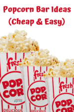 Fun Popcorn Bar Ideas (Cheap & Easy) - Empowered Single Moms