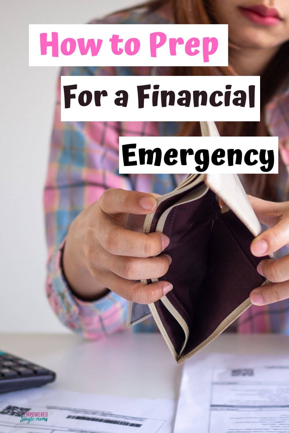 How to Prep for a Financial Emergency - Empowered Single Moms