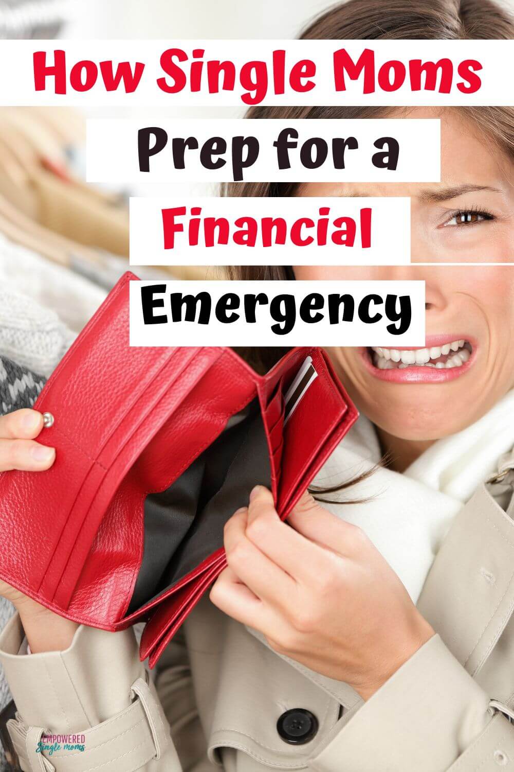 How to Prep for a Financial Emergency - Empowered Single Moms